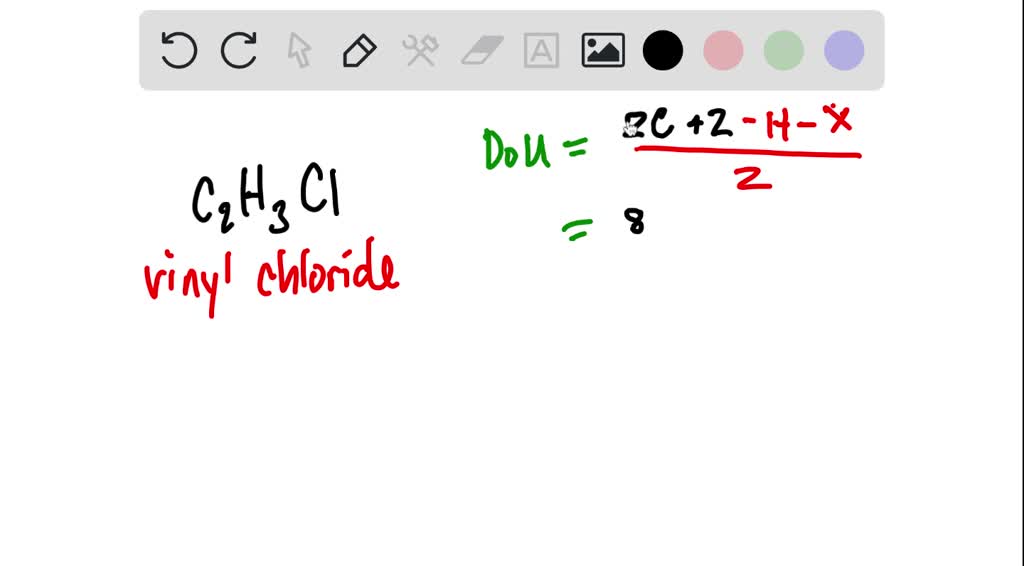 SOLVED: Draw a line-bond structure for vinyl chloride, C2H3Cl, the ...