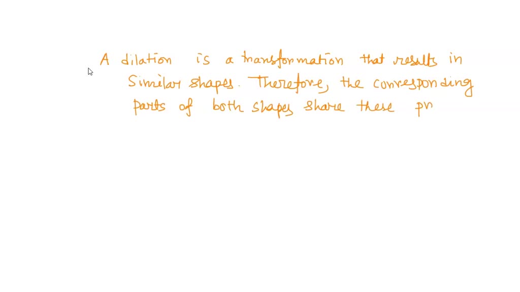 SOLVED: Question 1 10 pts A dilation is a transformation that results ... SOLVED: Question 1 10 pts A dilation is a transformation that results ...