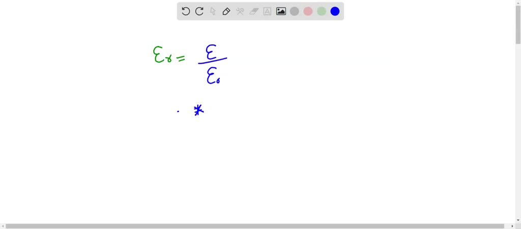 SOLVED: What is relative permittivity? It is equal to the absolute ...