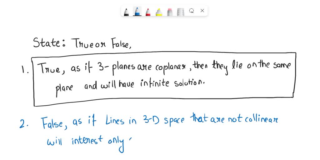 SOLVED: If three planes are coplanar; there are infinitely many solutions to the system. point ...