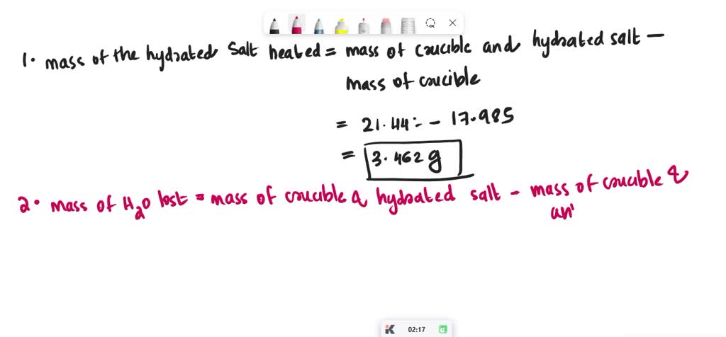 SOLVED: The mass of a crucible and a hydrated salt was found to be 21 ...