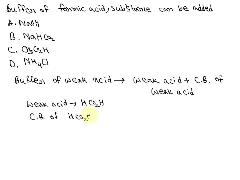 SOLVED: Suppose you wanted to prepare a buffer solution with formic acid, HCO2H, an acid with Ka ...
