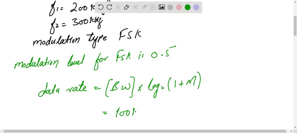 SOLVED: We have an available bandwidth of 100 kHz which spans from 200 ...