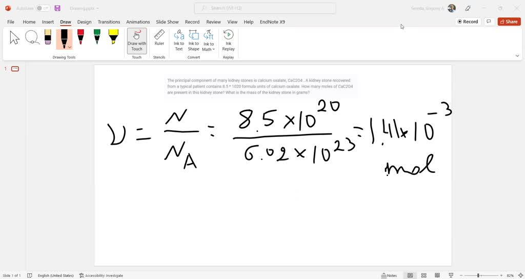 SOLVED: The principal component of many kidney stones is calcium ...