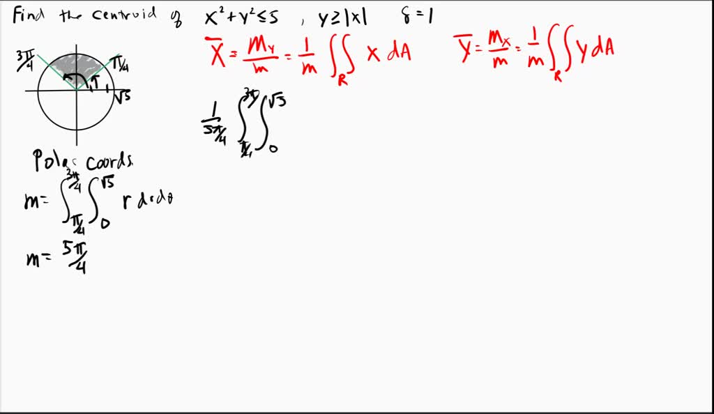 SOLVED: Find the centroid of the quarter circle x2 + y2 Ixl assuming ...