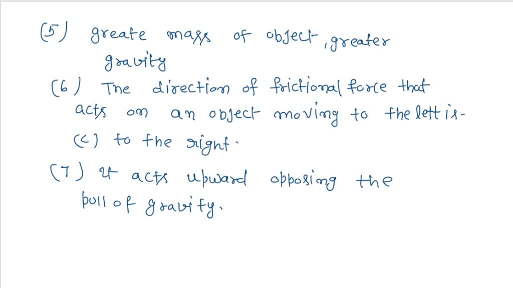 SOLVED: Which is true about mass and gravity? The lesser the mass of ...