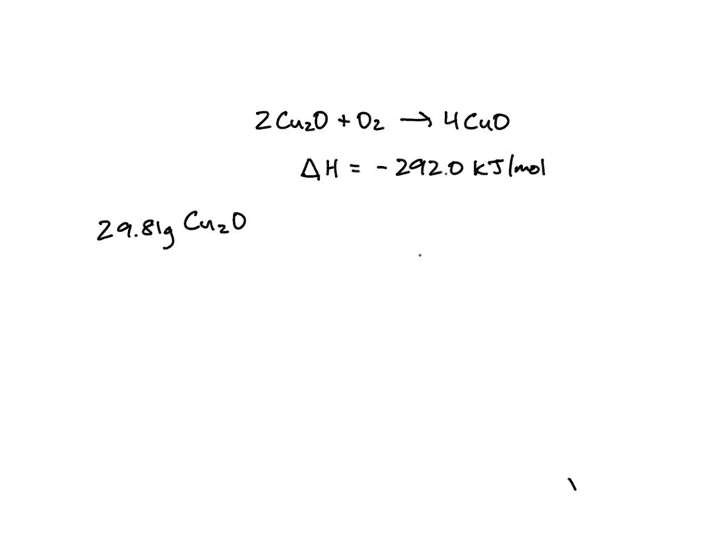 SOLVED: The oxidation of copper (I) oxide, Cu2O(s), to copper (II ...