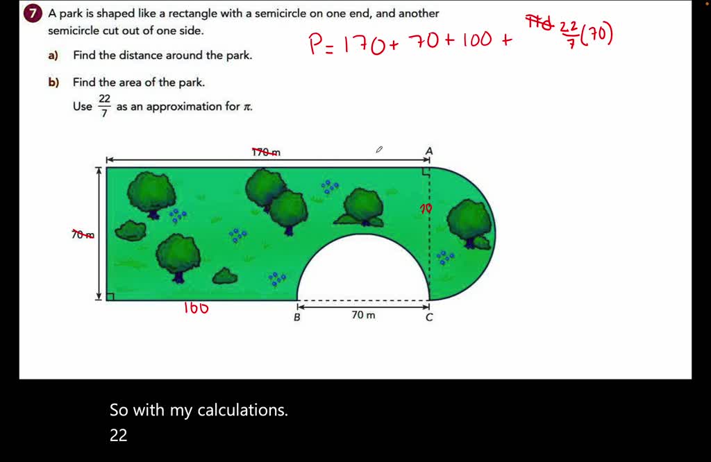 A park is shaped like a rectangle with a semicircle on one end, and ...