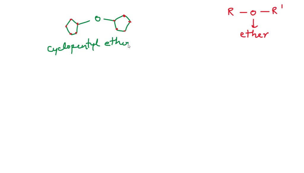 SOLVED: What is the correct name for the following compound? Select one: a: Dicyclopentyl ether ...