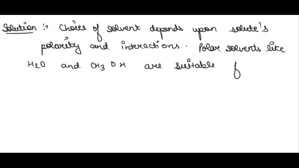 SOLVED: For each solute, click the button under the better solvent. Solute: Which is the better ...