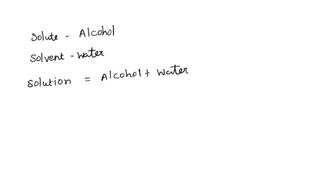 SOLVED: 100 mL of alcohol has been dissolved in 400 mL of water ...