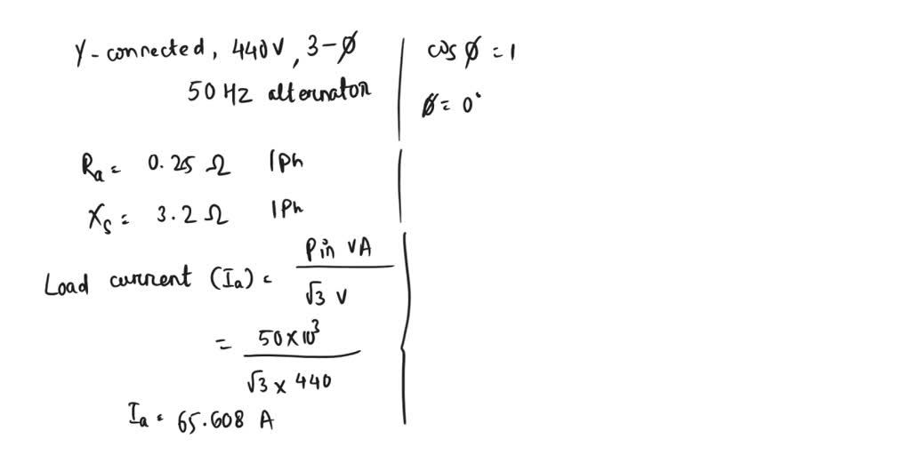 SOLVED: In a 50 kVA, Y-connected, 440 V, 3-phase, 50 Hz alternator, the effective armature ...