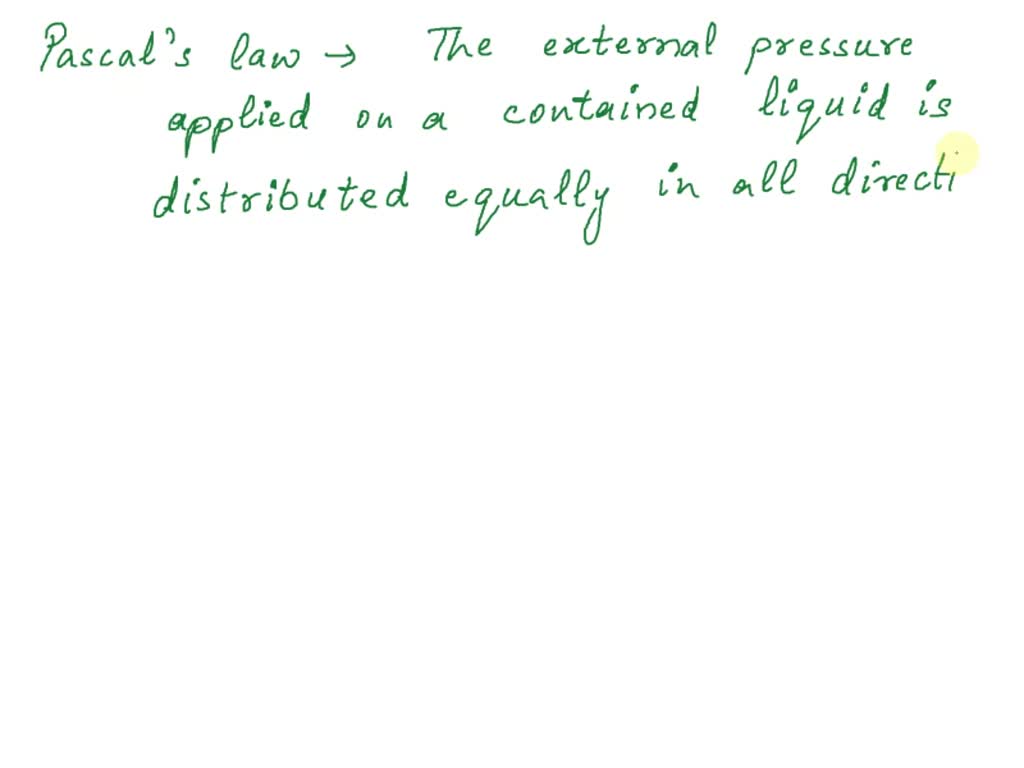 SOLVED: What is Pascal's law? Give formula of Pascal law and also its applications.