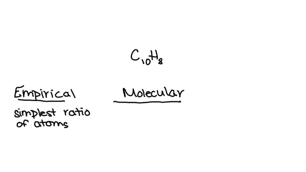 The molecular formula of naphthalene is C10H8. What is its empirical ...