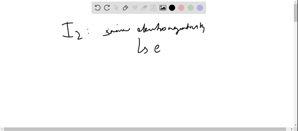 SOLVED: The electrons in a bond between two iodine atoms (I2) are ...