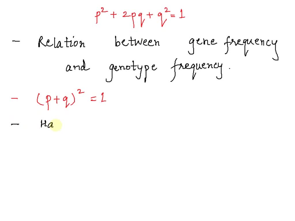 SOLVED: . In the formula p2 + 2pq + q2 =1 what is the frequency of the ...