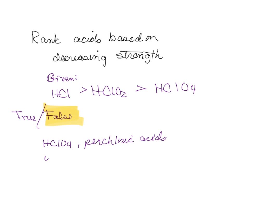 Solved The Acids Correctly Ranked According To Decreasing Strength