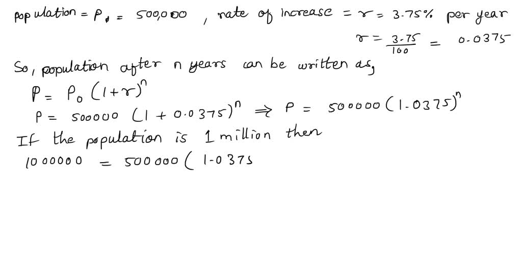 SOLVED: Population growth The population of Knoxville is 500,000 and is ...