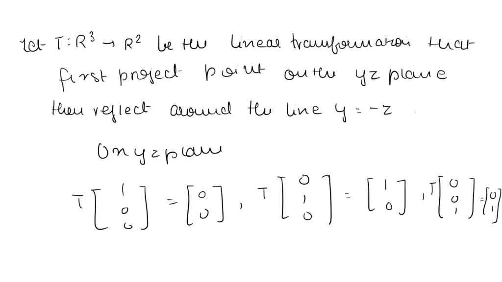 SOLVED: polnt) Let T : R? R? be the linear transtormation that first ...