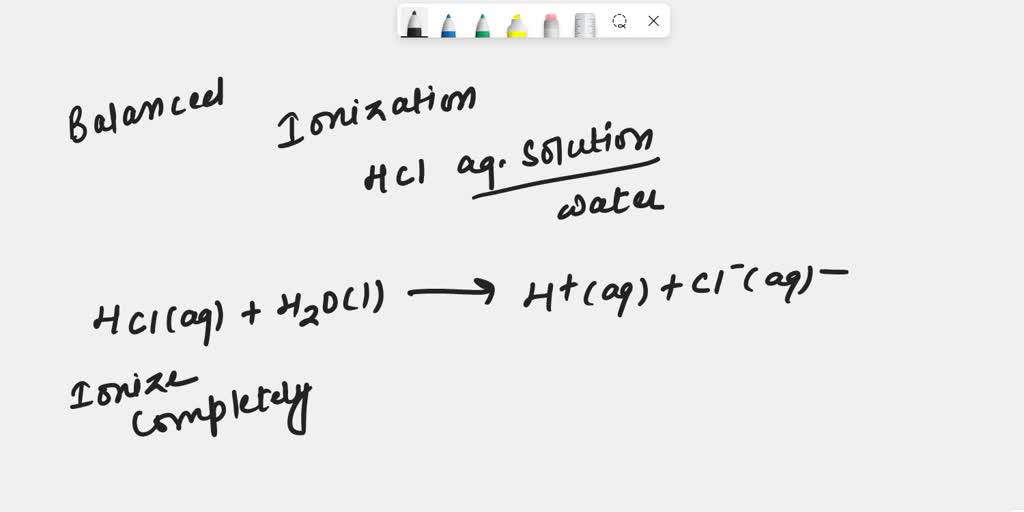 SOLVED: Hydrochloric and nitric acids are strong acids. Write a ...
