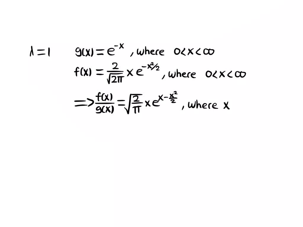 Solved Use The Rejection Method To Generate A Standard Normal Random Variable Hint Assume G