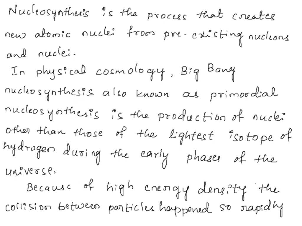 SOLVED: The formation of new elements by the Big Bang in stars and in ...