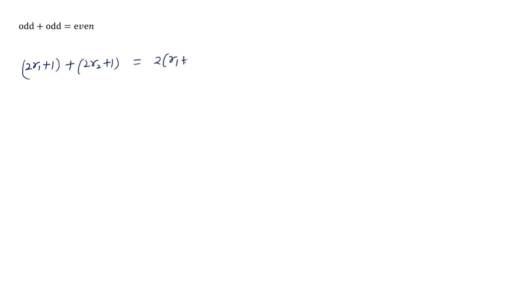 SOLVED: Problem Prove the following: The sum of two odd numbers is even ...