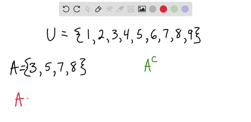 Find complement of the set given that U = 1, 2, 3, 4, 5, 6, 7, 8, 9 ...