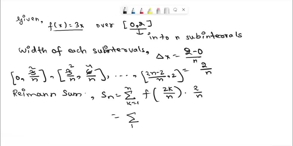 SOLVED: For the function given below; find formula for the Riemann sum obtained by dividing the ...