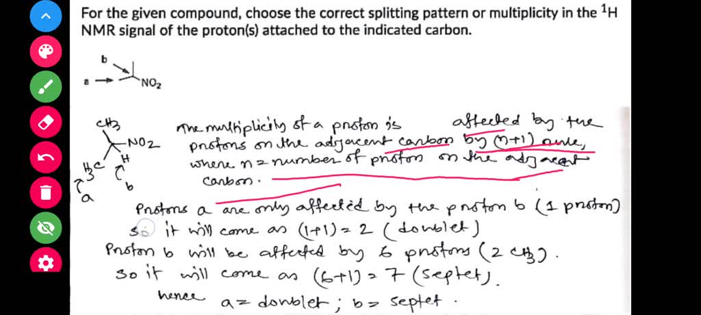 SOLVED: For the given compound, choose the correct splitting pattern or ...
