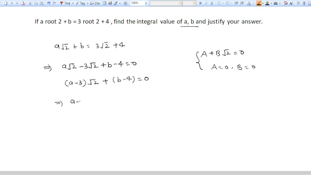 If a root 2 + b = 3 root 2 + 4 , find the integral value of a, b and ...