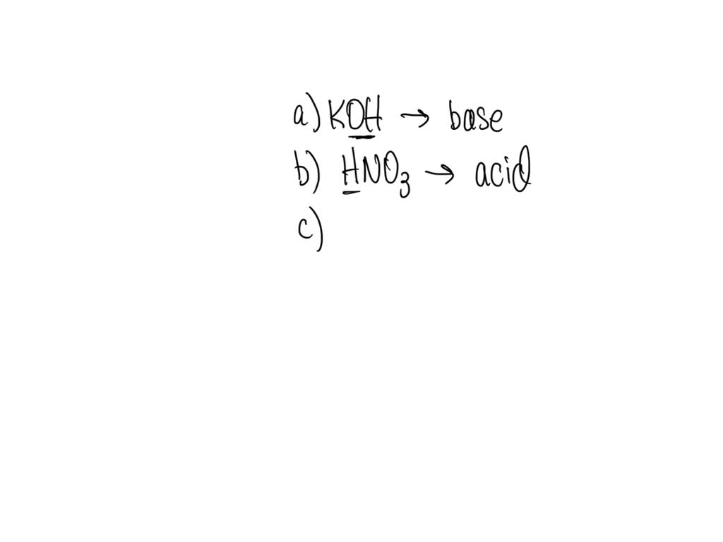 SOLVED: match the following either a strong or base acid a. KOH b. HNO3 c. CH3COOH d.NH40H