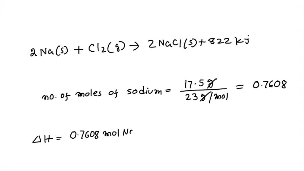 SOLVED: Use the following thermochemical equation: 2Na(s) + Cl2(g) â ...