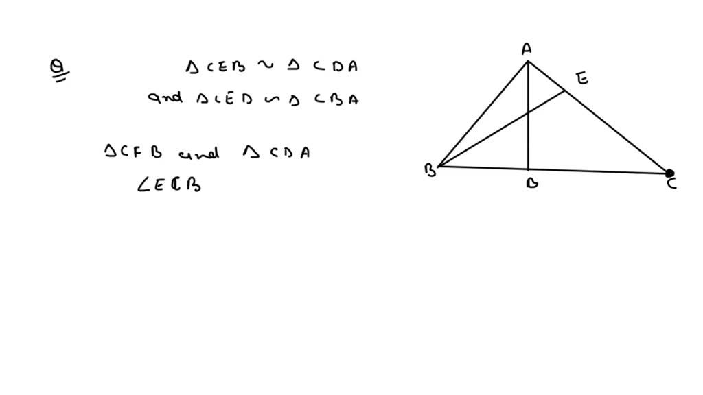 In triangle ABC, altitudes AD and BE are drawn from points A and B respectively. Prove that ...