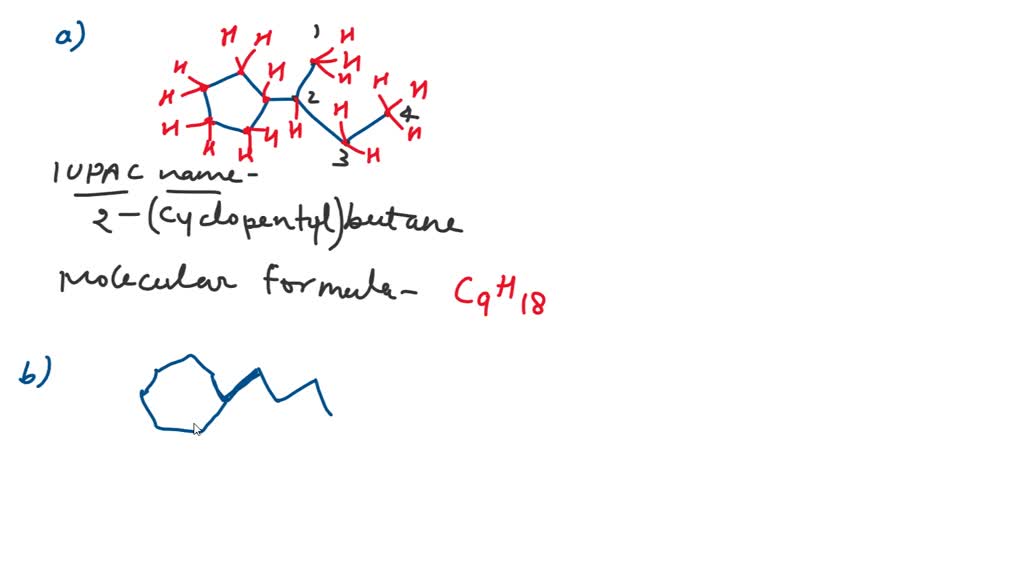 The molecular formula of the cycloalkane is The IUPAC name of the ...
