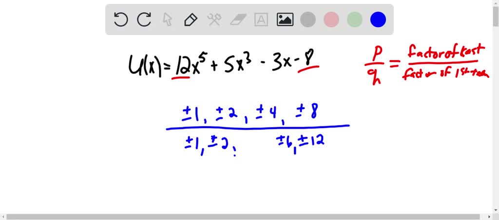 Solved List All Possible Rational Zeros Given By The Rational Zeros Theorem But Dont Check To