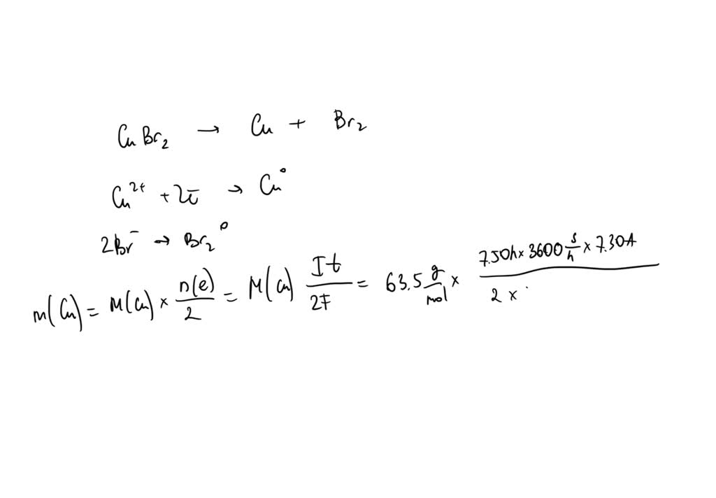 SOLVED: Calculate the amounts of Cu and Br2 produced in 7.50 h at inert ...