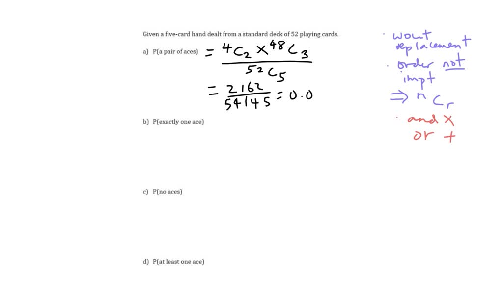 A deck of playing cards contains 52 cards, four of which are aces. What ...