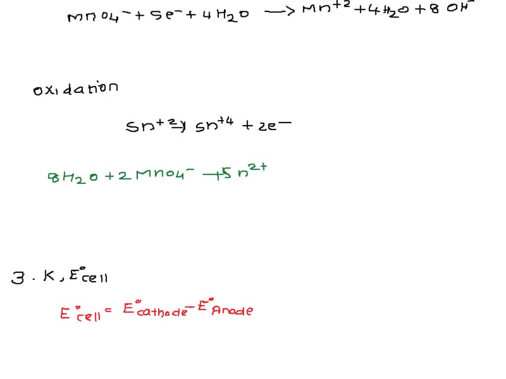 SOLVED: Redox reaction MnO4−(aq) + Sn2+ (s) → Mn2+(aq) + Sn4+(aq), the standard electrode ...