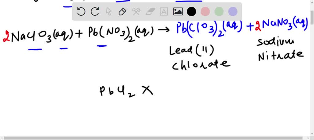 SOLVED: When solutions of sodium chlorate and lead (II) nitrate are ...