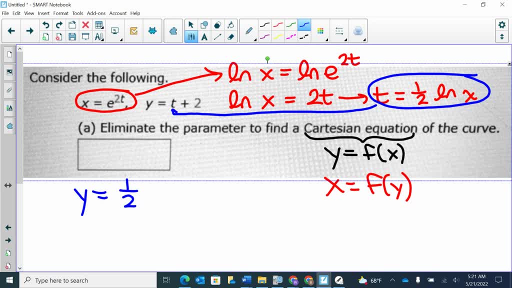 SOLVED: Consider the following: x = e2t, Y =t+ 2 (a) Eliminate the ...
