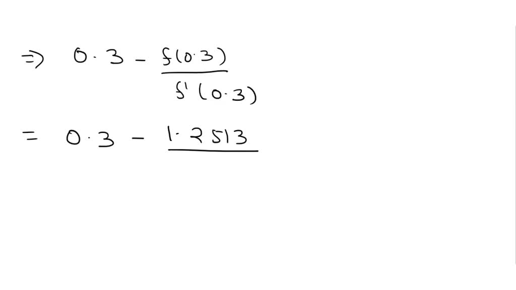 SOLVED: 1) Do hand calculations to determine the non-zero positive root of the following ...