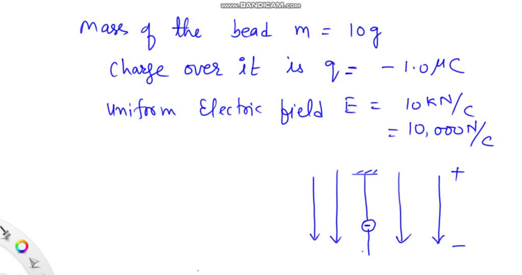 VIDEO solution: A 10-gram bead carrying 1 microcoulomb of negative ...