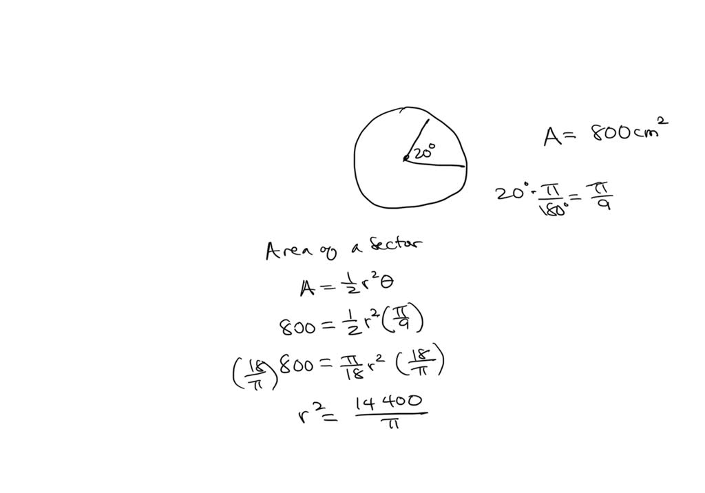 SOLVED: The angle of sector in a given circle is 20° and the area of ...