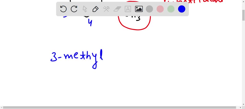 SOLVED: The IUPAC name for the following compound is 3-methyl ...