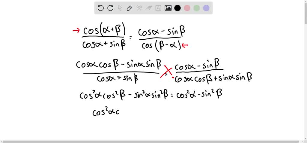 SOLVED: Verify that each equation is an identity. (cos (α-β))/(cosαsinβ)=tanα+cotβ