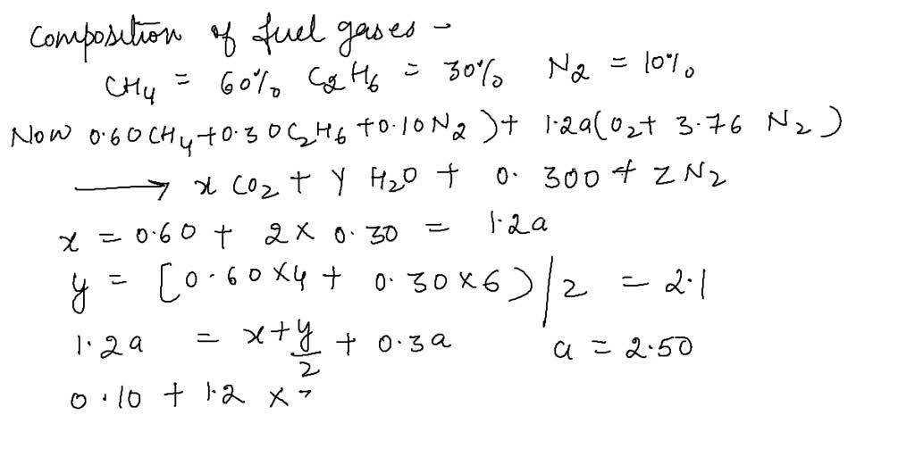 SOLVED: A fuel gas with a volumetric composition of: CH4, 60%; C2H6, 30 ...