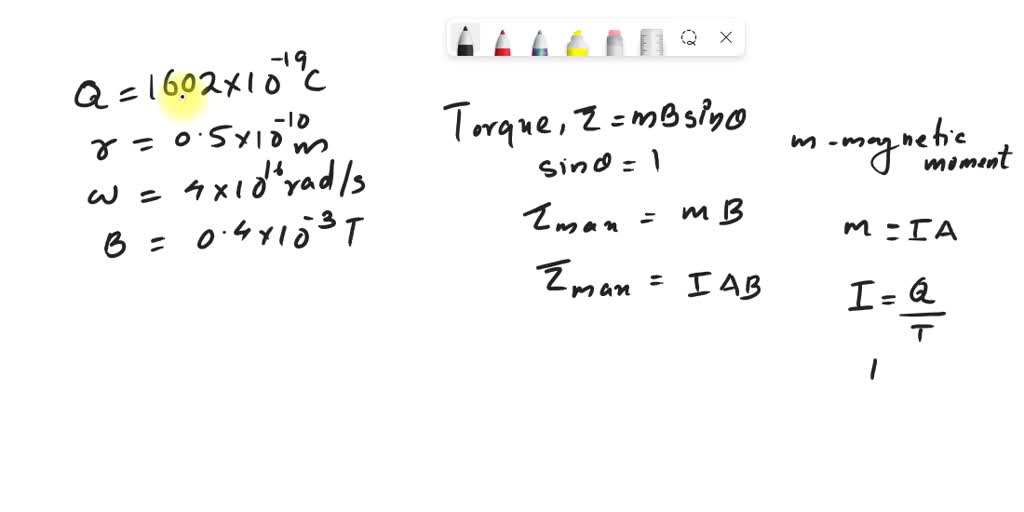 SOLVED: Find maximum torque on a charged particle moving in circle if the charge Q = 1,602 10-19 ...