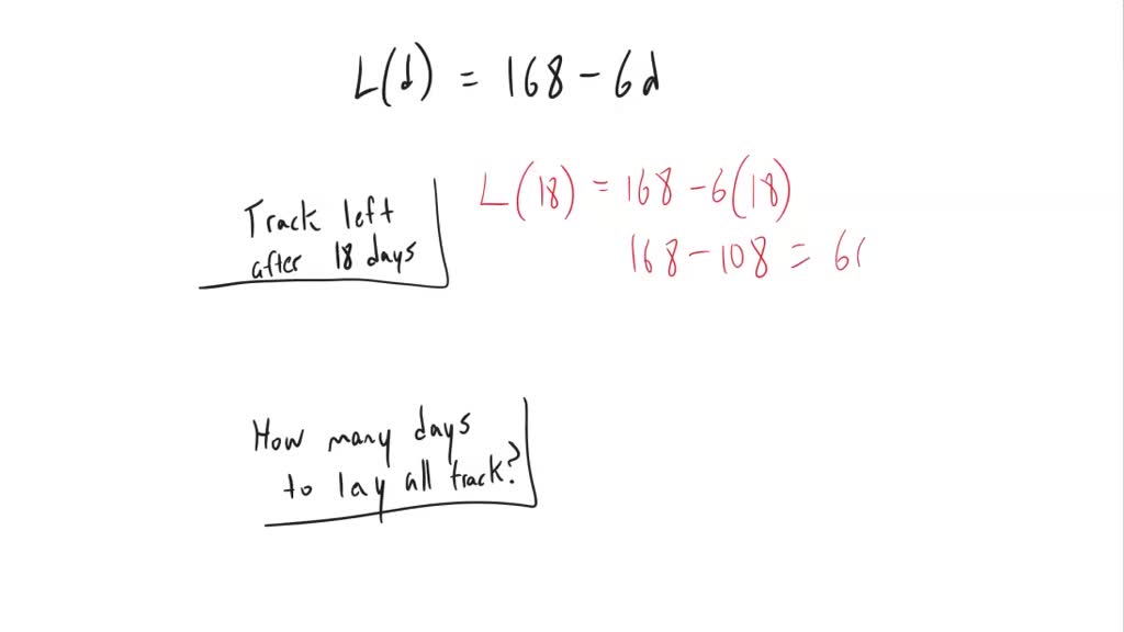 SOLVED: A railroad crew can lay 6 miles of track each day. They need to ...