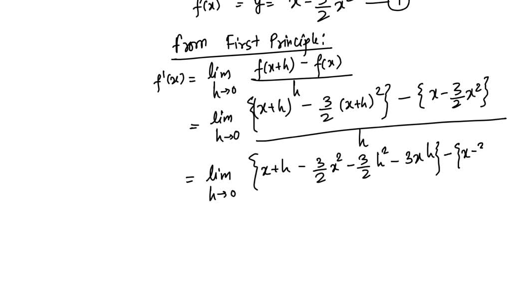 SOLVED: Differentiate from first principle, 𝑦=𝑥−3/2𝑥2
